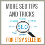 More SEO Tips and Tricks For Etsy Sellers | Craft Maker Pro | Inventory ...