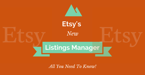 Etsy’s New Listings Manager – All You Need To Know | Craft Maker Pro ...